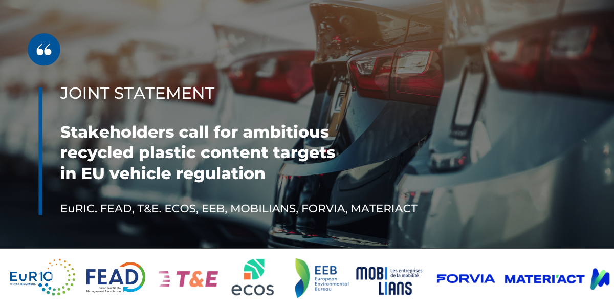 Joint call for ambitious recycled plastic content targets in the EU ...